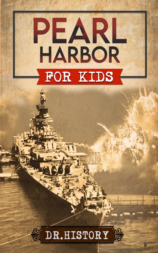 United States History for Kids - Pearl Harbor (ebook), Dr. History ...