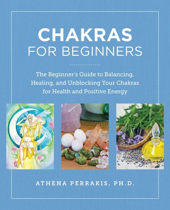 Chakras for Beginners (ebook), Athena Perrakis | 9780760390559 | Boeken ...