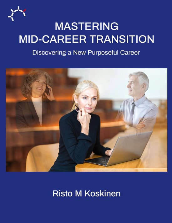 Mastering mid-career transition (ebook), Risto M Koskinen | 9789528073512 | Boeken | bol