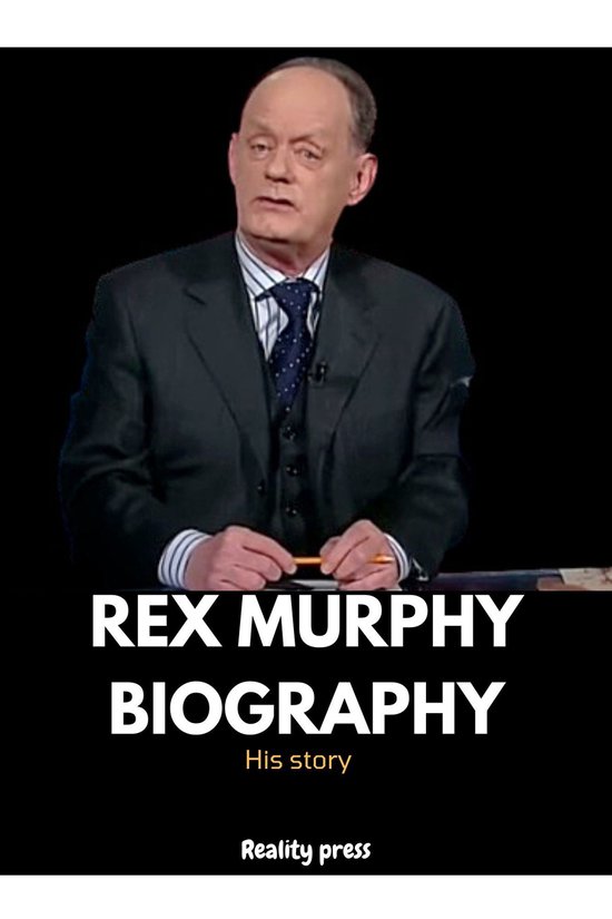 Rex murphy Biography (ebook), Reality Press | 1230007842191 | Boeken | bol