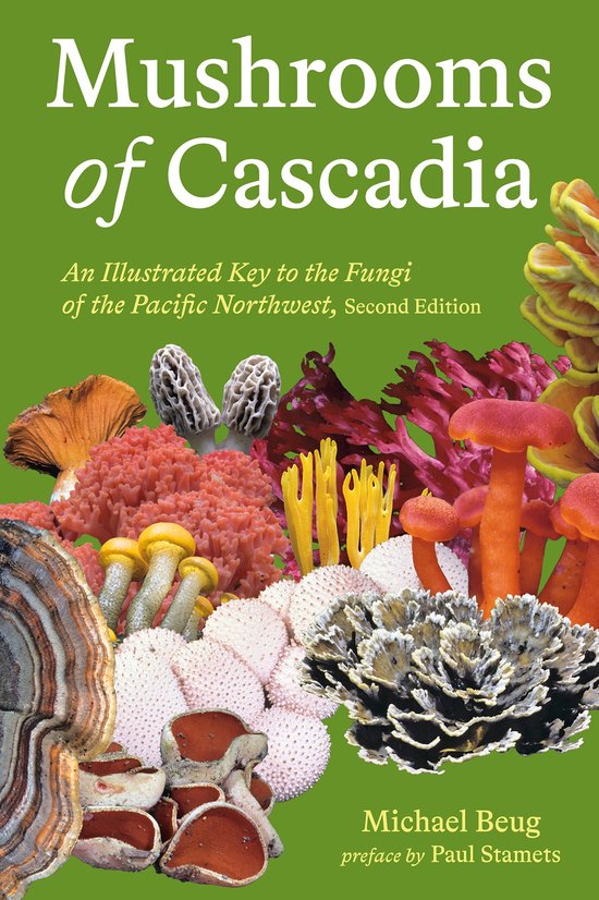 Mushrooms of Cascadia, Second Edition (ebook), Michael Beug ...