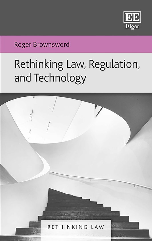 Rethinking Law series- Rethinking Law, Regulation, and Technology ...