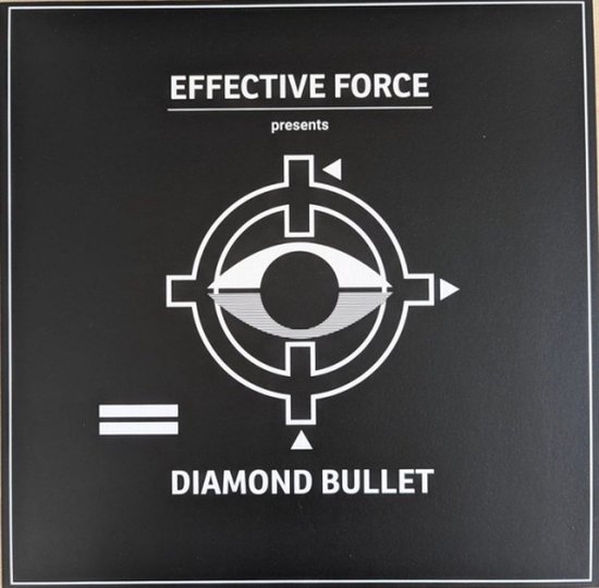 Diamond Bullet, Effective Force | Muziek | bol