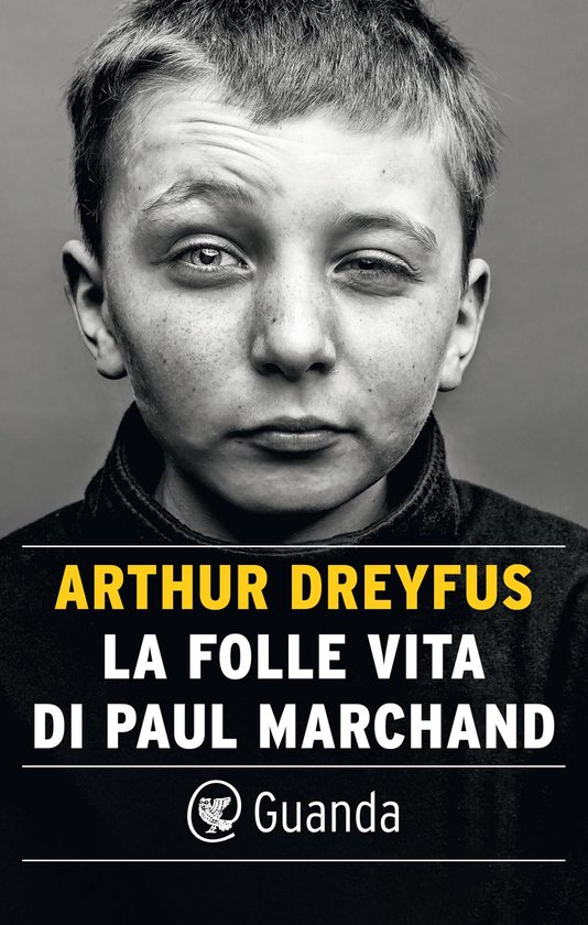 La folle vita di Paul Marchand (ebook), Arthur Dreyfus | 9788823534810 ...