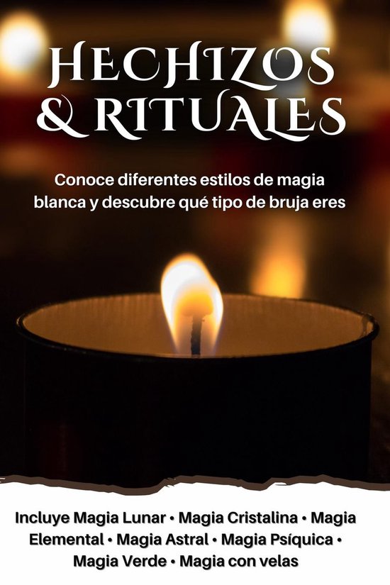 Hechizos y rituales: Conoce diferentes estilos de magia blanca y ...