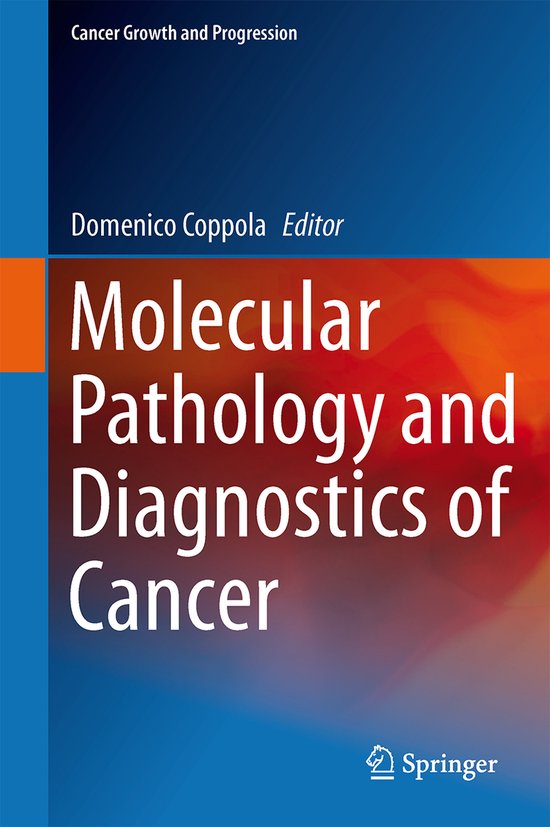Cancer Growth and Progression- Molecular Pathology and Diagnostics of Cancer |... | bol