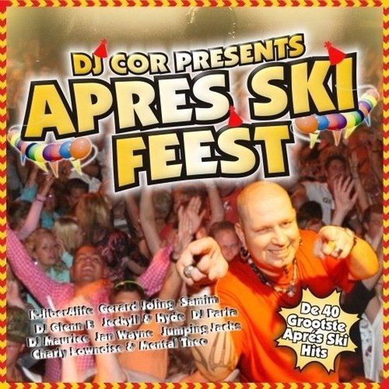 Various Artists - Dj Cor Presents Apres Ski Feest, various artists ...