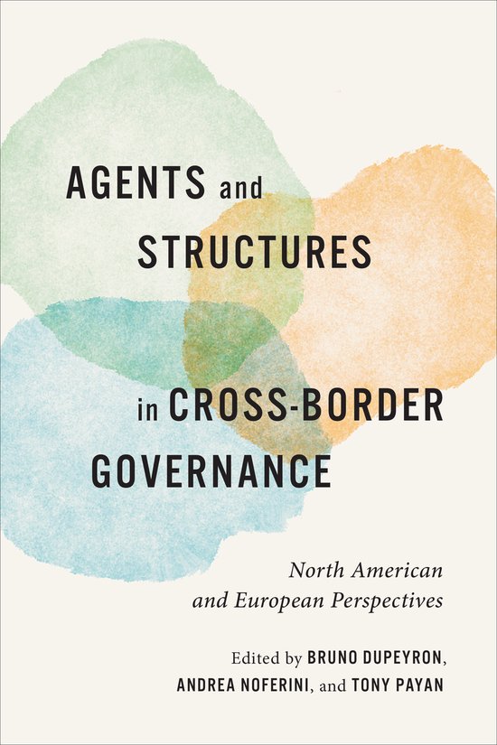 Agents and Structures in Cross-Border Governance | 9781487502881 ...