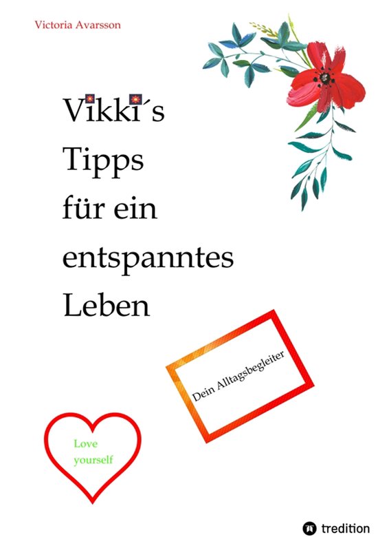 Vikki´t Tipps 1 - Vikki´s Tipps für ein entspanntes Leben (ebook ...
