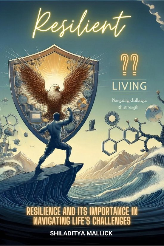Resilient Living, Navigating Challenges with Strength (ebook ...