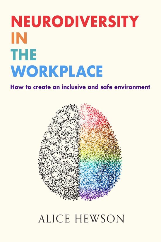 Neurodiversity in the Workplace (ebook), Alice Hewson | 9781915680747 | Boeken | bol