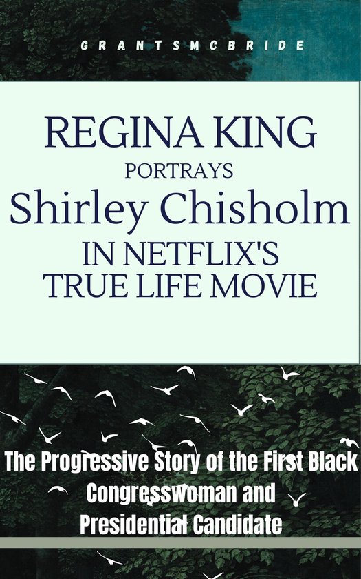 Regina King Portrays Shirley Chisholm in Netflix's True Life movie ...