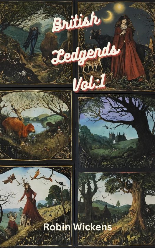 British Legends 1 - British Legends Vol:1 (ebook), Robin Wickens ...