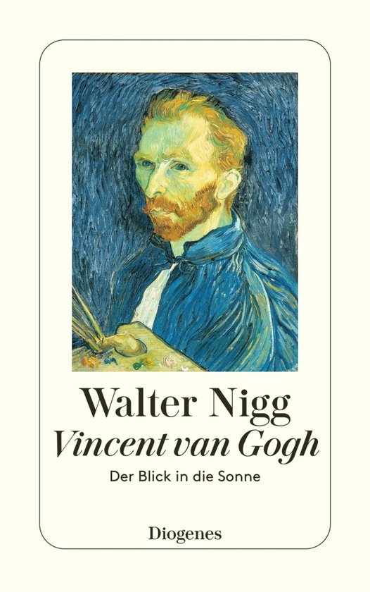 Vincent van Gogh - Der Blick in die Sonne (ebook), Walter Nigg ...