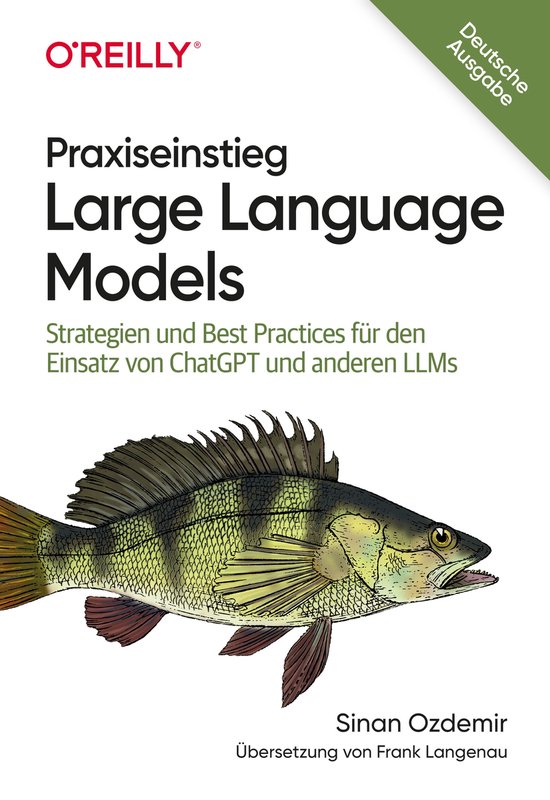 Animals - Praxiseinstieg Large Language Models (ebook), Sinan Ozdemir | 9783960108542... | bol
