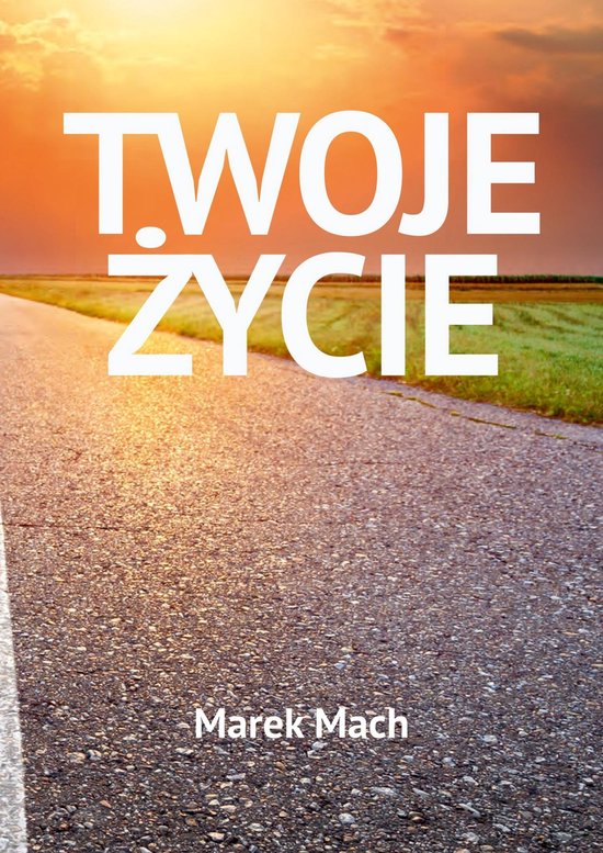 Twoje życie (ebook), Marek Mach | 9788381265164 | Boeken | bol