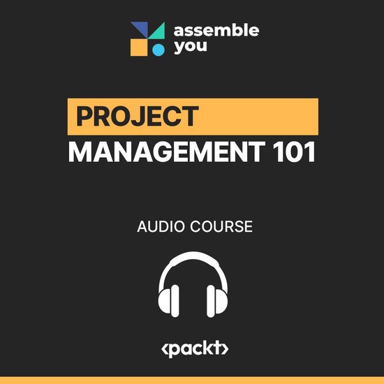 Project Management 101, Assemble You Limited | 9781805129585 | Boeken | bol