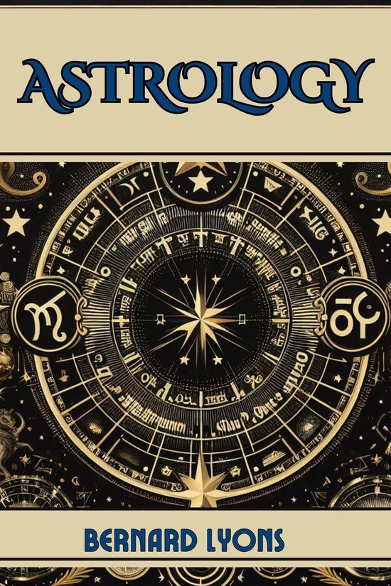 ASTROLOGY (ebook), Bernard Lyons | 9783689441012 | Boeken | bol