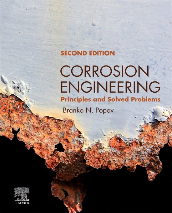 Corrosion Engineering (ebook), Branko N. Popov | 9780443220128 | Boeken | bol