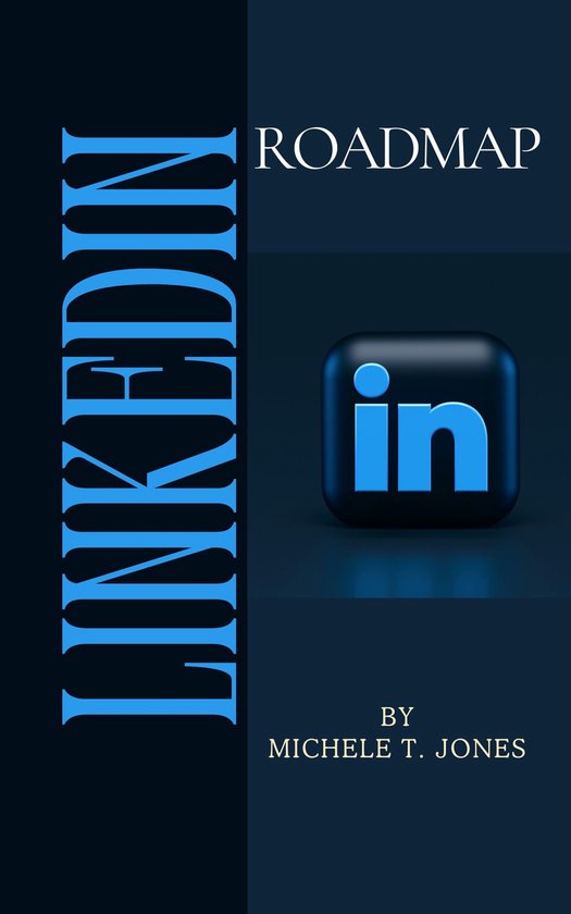 LinkedIn Roadmap (ebook), Michele T. Jones | 1230007517785 | Boeken | bol