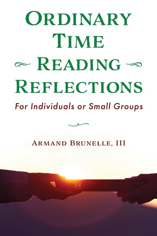 Ordinary Time Reading Reflections (ebook), Armand Brunelle, III ...