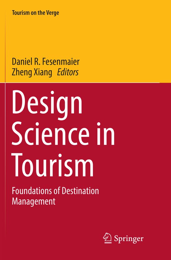 Tourism on the Verge- Design Science in Tourism, Fesenmaier, Daniel R ...