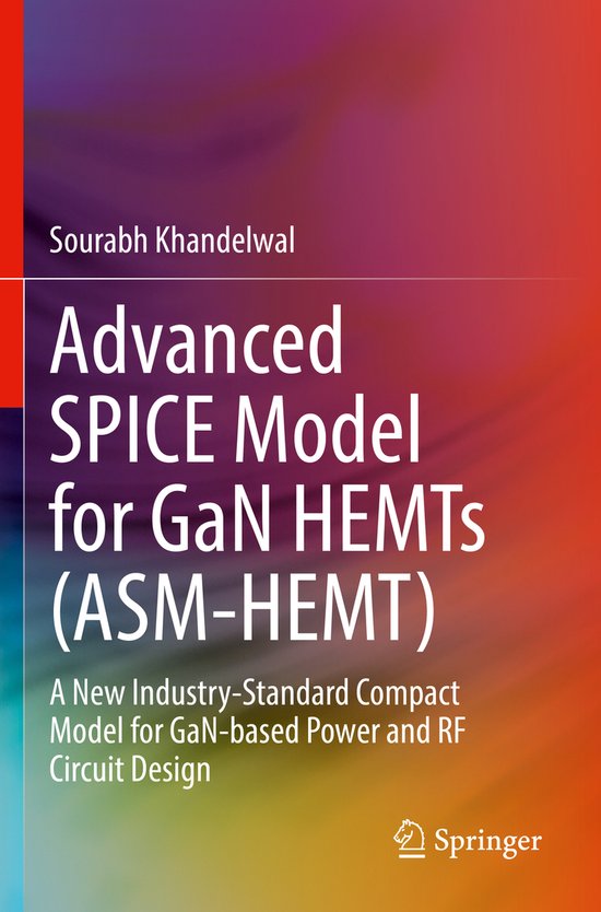 Advanced SPICE Model for GaN HEMTs (ASM-HEMT) | 9783030777326 | Sourabh ...