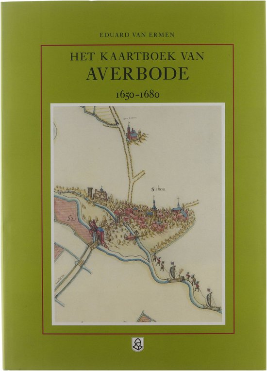 Kaartboek van Averbode 1650-1680, Onbekend | 9789050661706 | Boeken | bol