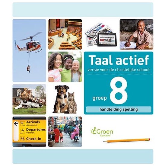 Taal Actief christelijke versie Handleiding Spelling groep 8 | 8721077887715 | Boeken | bol