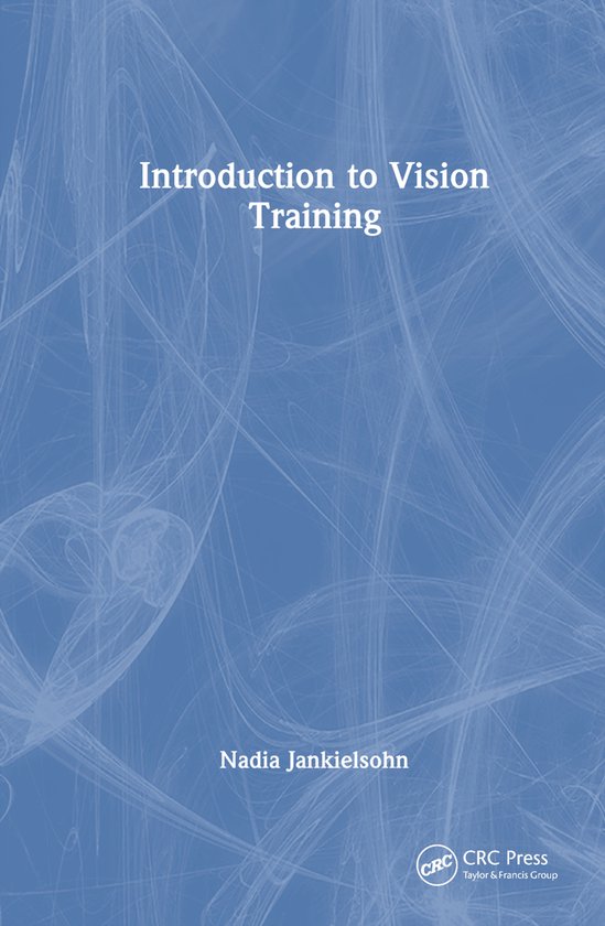 Introduction to Vision Training | 9781032794419 | Nadia Jankielsohn ...