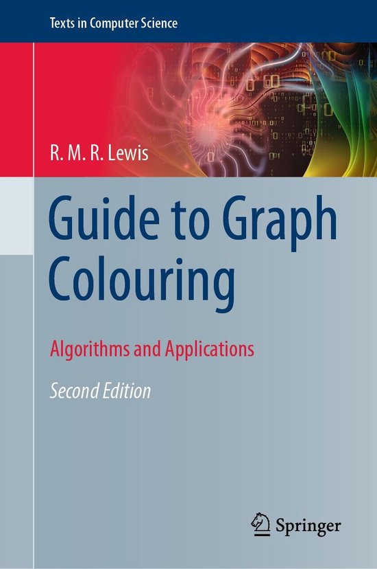 Texts in Computer Science - Guide to Graph Colouring (ebook), R. M. R ... Texts in Computer Science - Guide to Graph Colouring (ebook), R. M. R ...