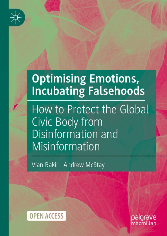 Optimising Emotions, Incubating Falsehoods, Andrew Mcstay ...