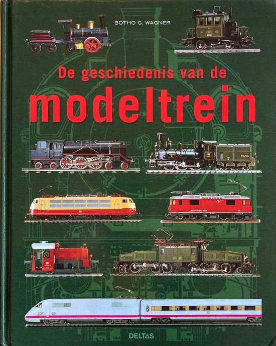 Geschiedenis Van De Modeltrein, Botho G. Wagner | 9789044706703 ...
