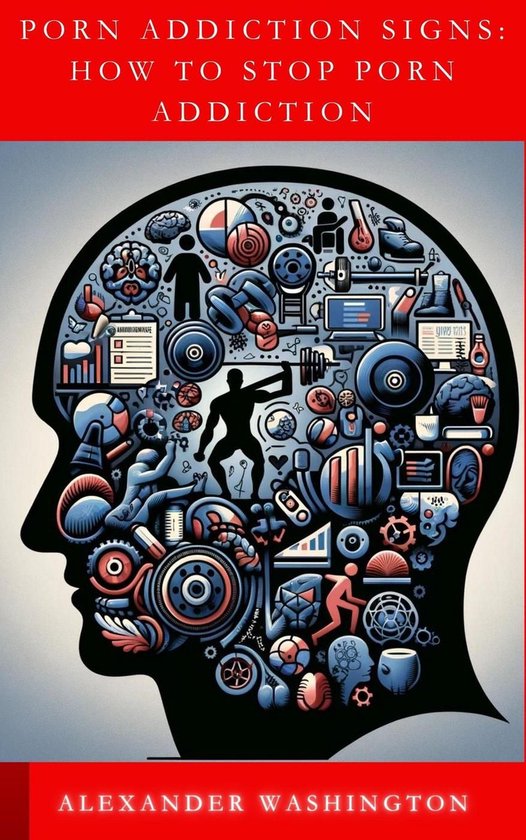 Porn Addiction Signs: How to Stop Porn Addiction (ebook), Alexander ...