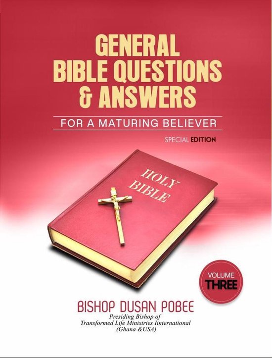 General Bible Questions & Answers (VOL.3) (ebook), Bishop Dusan Pobee ...