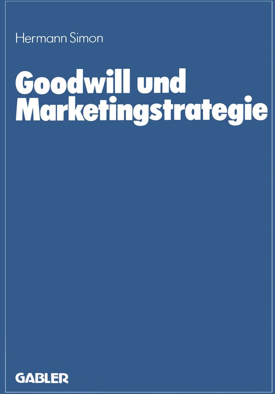 Goodwill und Marketingstrategie | 9783409136037 | Hermann Simon | Boeken | bol