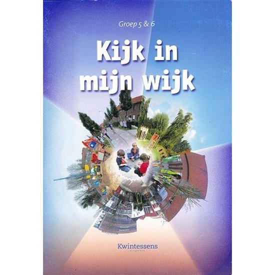 Kijk in mijn wijk Handleiding groep 5 en 6 | 8721101691844 | Boeken | bol