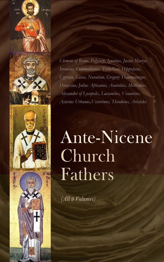 Ante-Nicene Church Fathers (All 9 Volumes) (ebook), Athanasius Of ...
