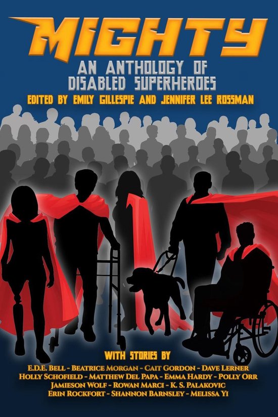 Mighty: An Anthology Of Disabled Superheroes (ebook), Emily Gillespie ...