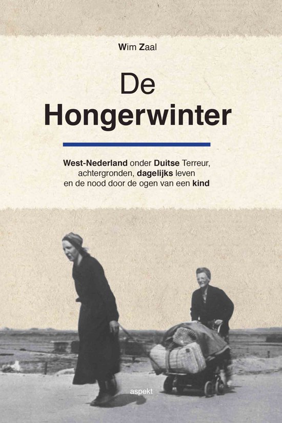 De Hongerwinter | 9789463381390 | Wim Zaal | Boeken | bol