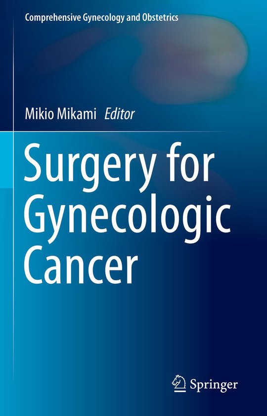 Comprehensive Gynecology and Obstetrics - Surgery for Gynecologic ...