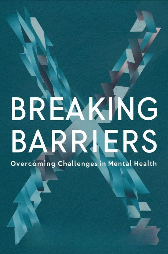 Breaking Barriers: Overcoming Challenges In Mental Health (ebook ...