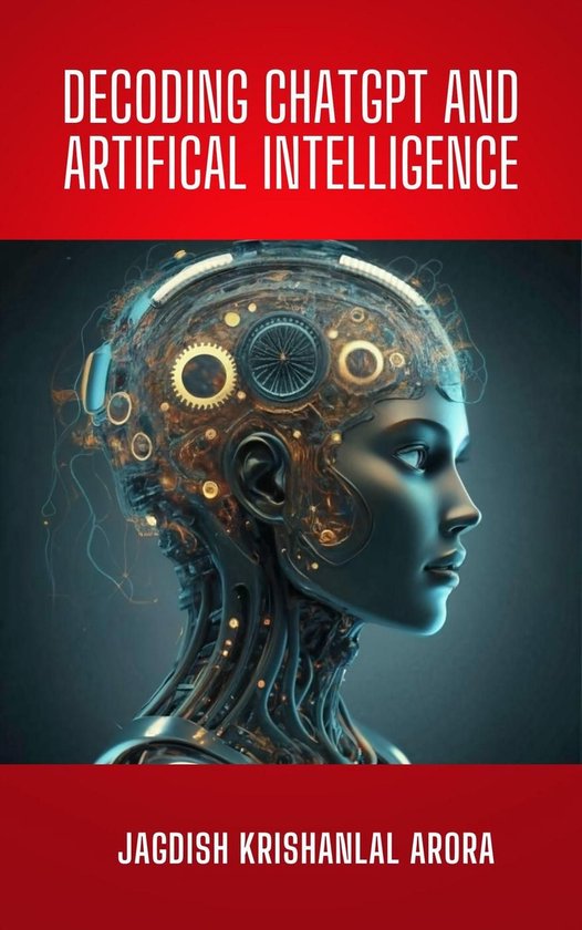 Decoding CHATGPT and Artificial Intelligence (ebook), Jagdish ...