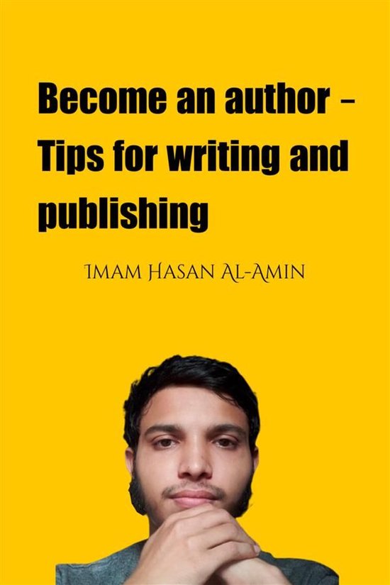 Become an author - Tips for writing and publishing (ebook), Imam Hasan ...