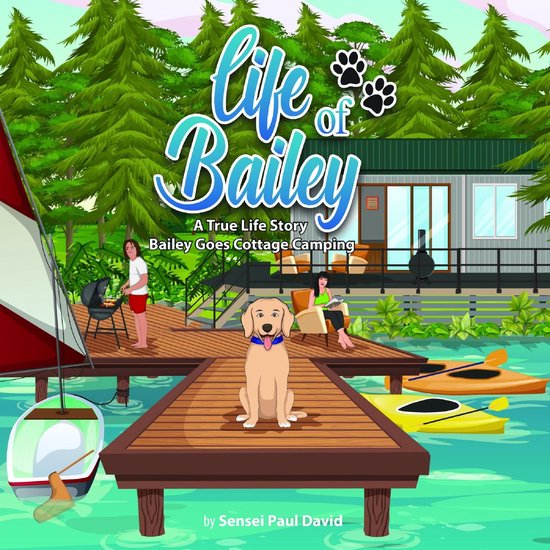 Life of Bailey - A True Life Story - Life of Bailey: Bailey Goes ...