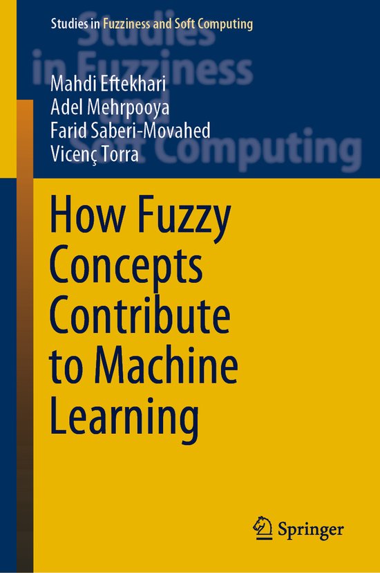 Studies in Fuzziness and Soft Computing- How Fuzzy Concepts Contribute to Machine... | bol