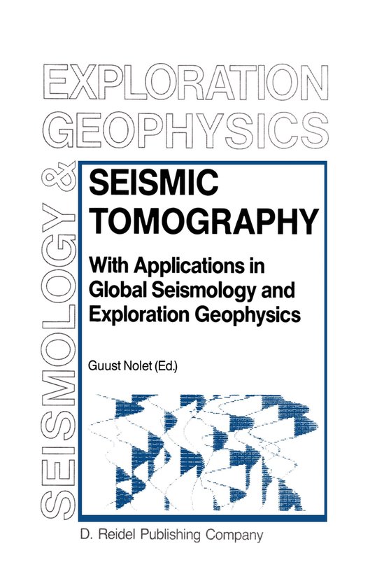 Modern Approaches in Geophysics- Seismic Tomography | 9789027725219 ...