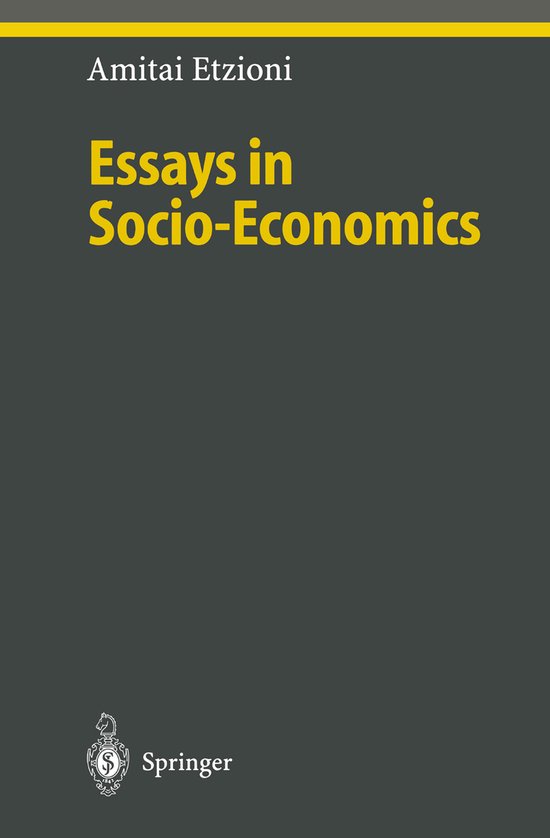 Essays in Socio-Economics | 9783642084157 | Amitai Etzioni | Boeken | bol