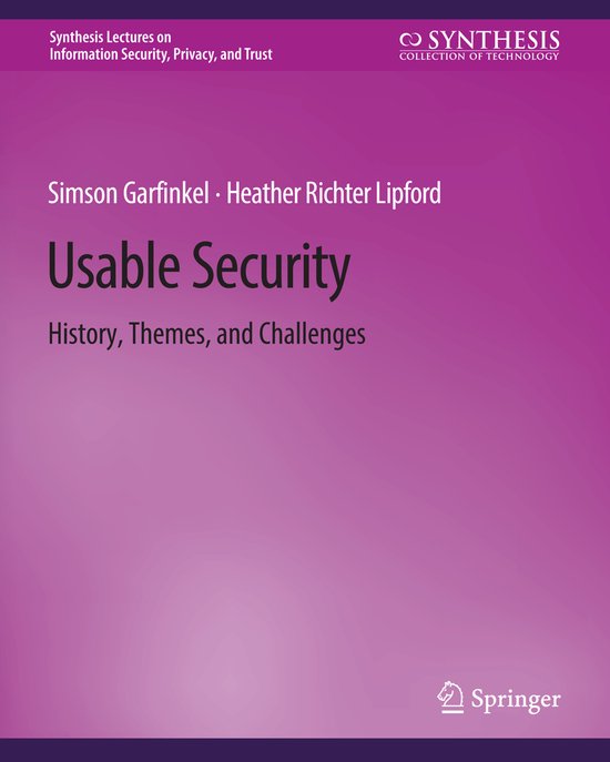 Synthesis Lectures on Information Security, Privacy, and Trust- Usable ...