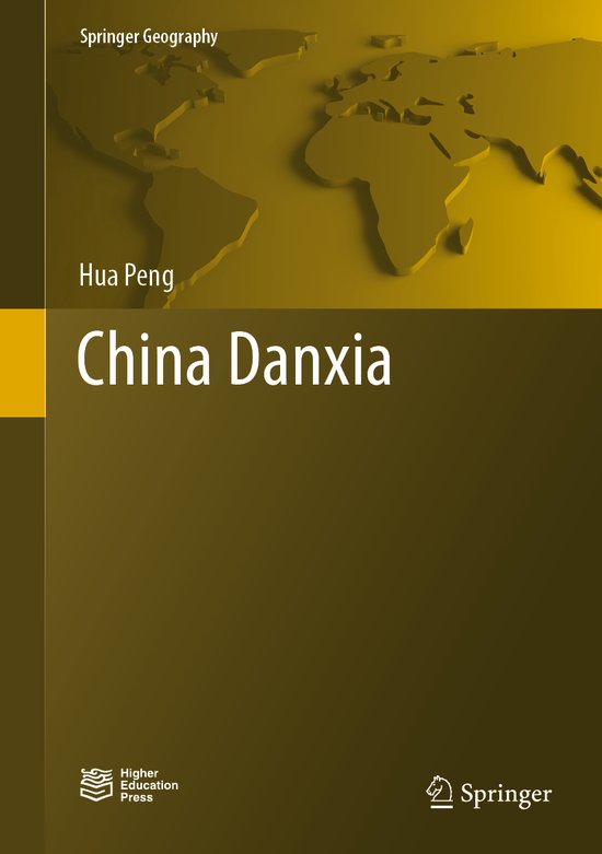 Springer Geography- China Danxia | 9789811359583 | Hua Peng | Boeken | bol